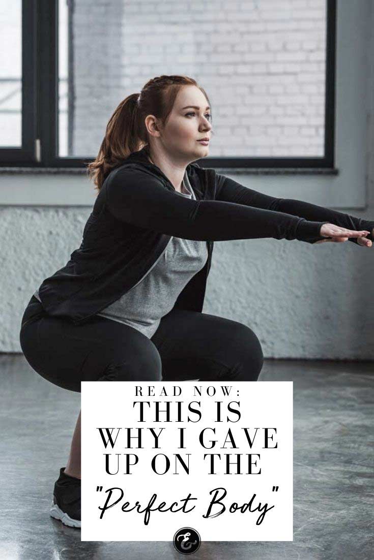 This Is Why I’m so Glad I Gave up on the “Perfect Body” | Grit and ...